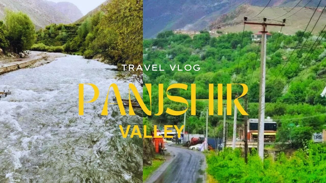 A Peaceful Day in Panjshir Valley | My Travel Vlog 4K - YouTube