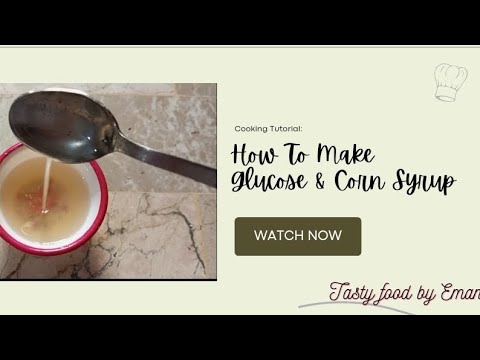 Glucose Syrup and Corn Syrup recipe|Easy recipe of Glucose and Corn ...