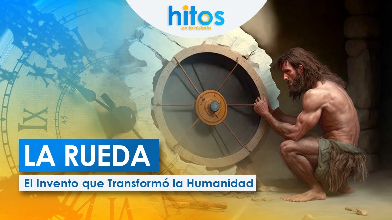 La Rueda: El Invento que Transformó la Humanidad | Hitos en la Historia ...