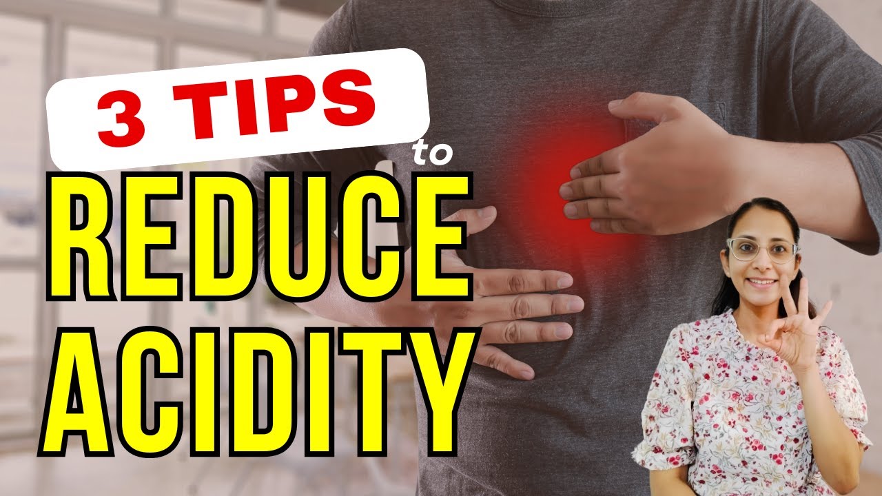 3 Simple Tips to Reduce Acidity Naturally ! - YouTube