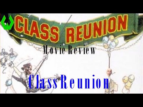 Movie Review: Class Reunion - YouTube