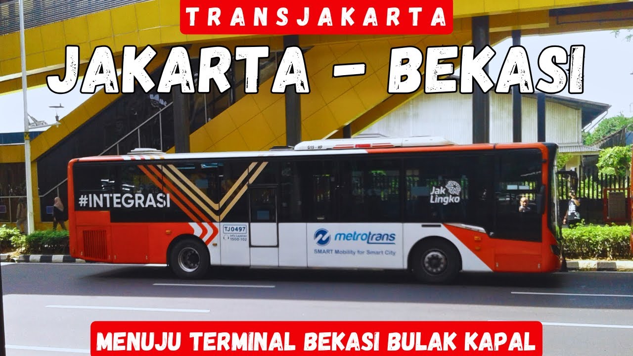 Trip BRT Transjakarta #126 JAKARTA ke TERMINAL BEKASI Naik Koridor B21 ...