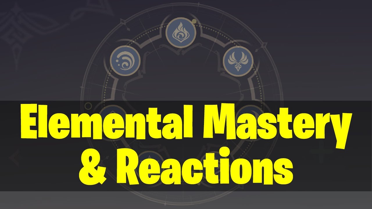 Elemental Reactions & Mastery | Genshin Impact Academy - YouTube
