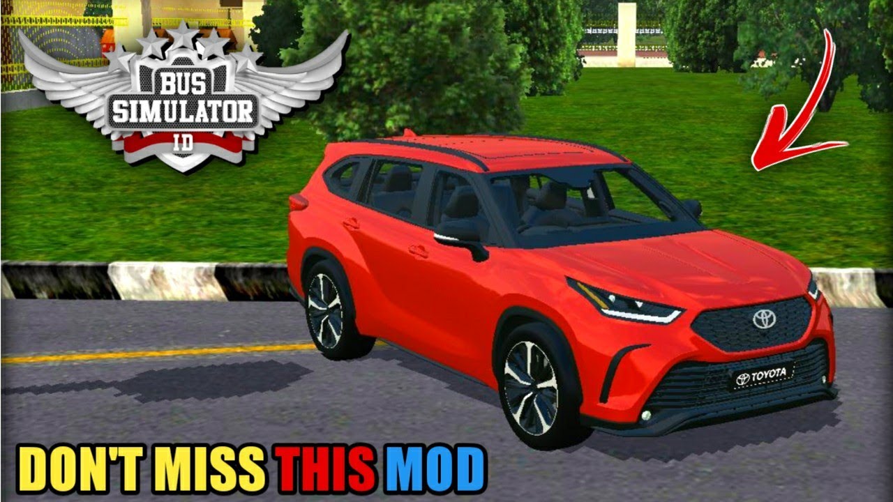 🔴🔵Download REALISTIC TOYOTA HIGHLANDER XSF 2021 CAR MOD for Bus ...