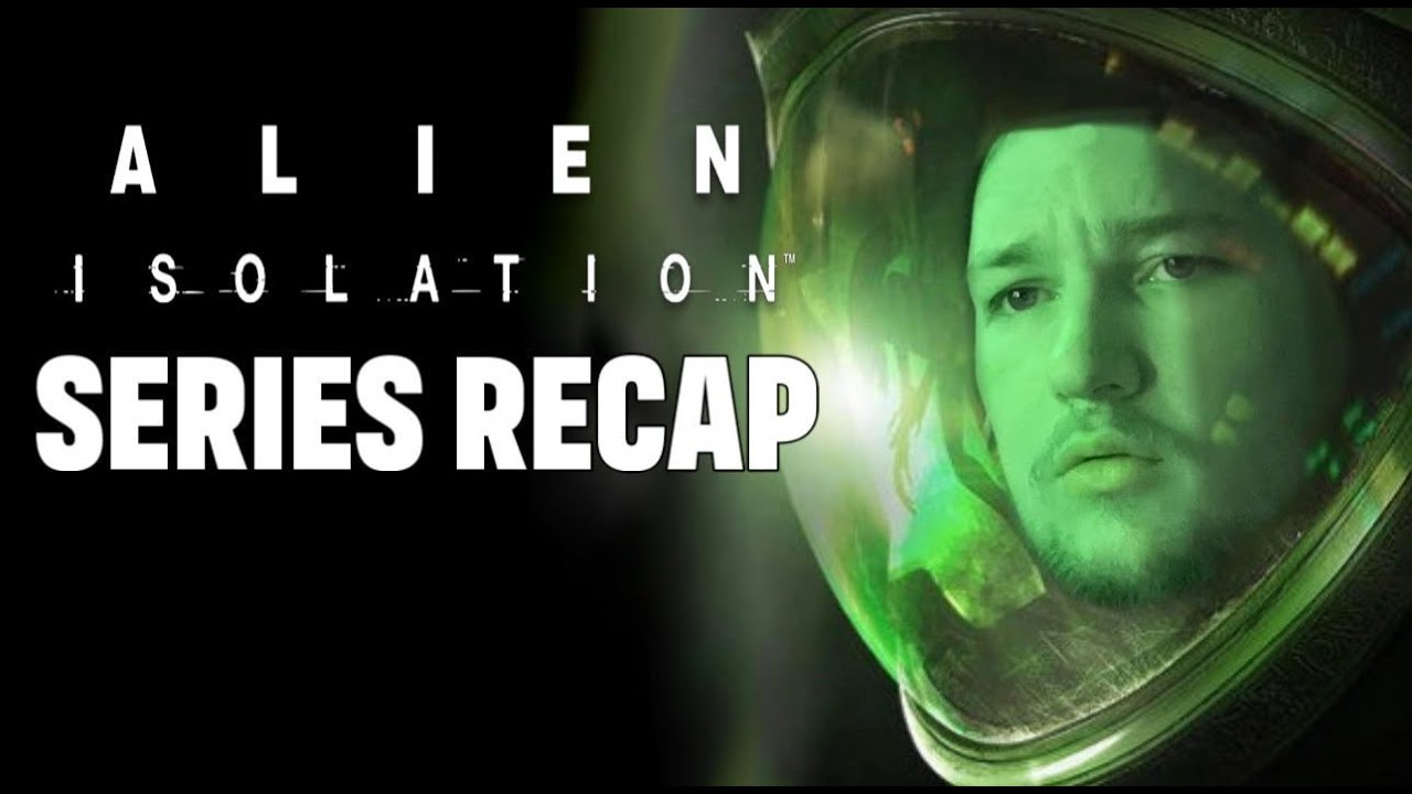 THIS WAS A TERRIFYING EXPERIENCE! :Alien Isolation Series Recap - YouTube