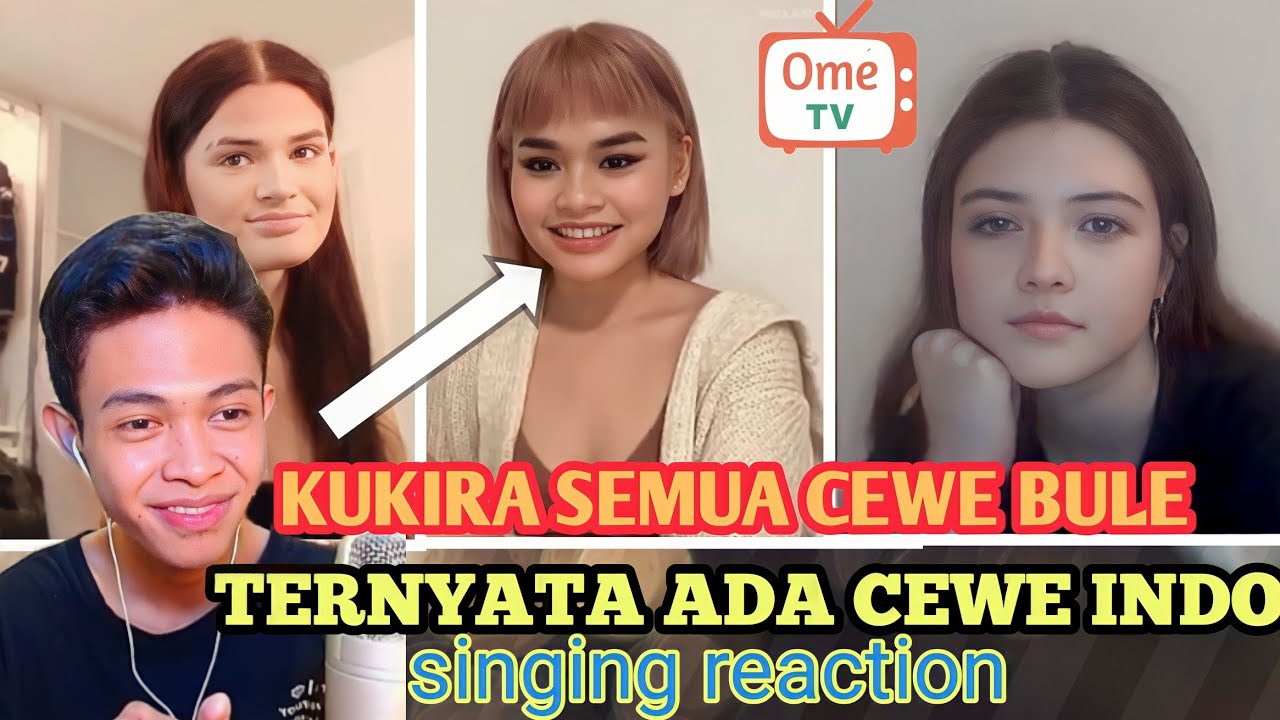 Kukira Semua Cewe Bule Tenyata Ada Cewe Indo Singing Reaction Ometvinternasional Youtube