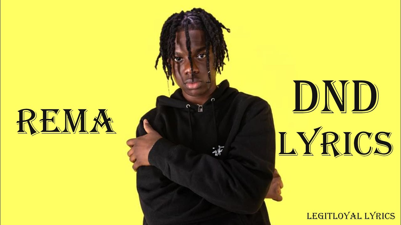 Rema - DND (Lyrics) - YouTube