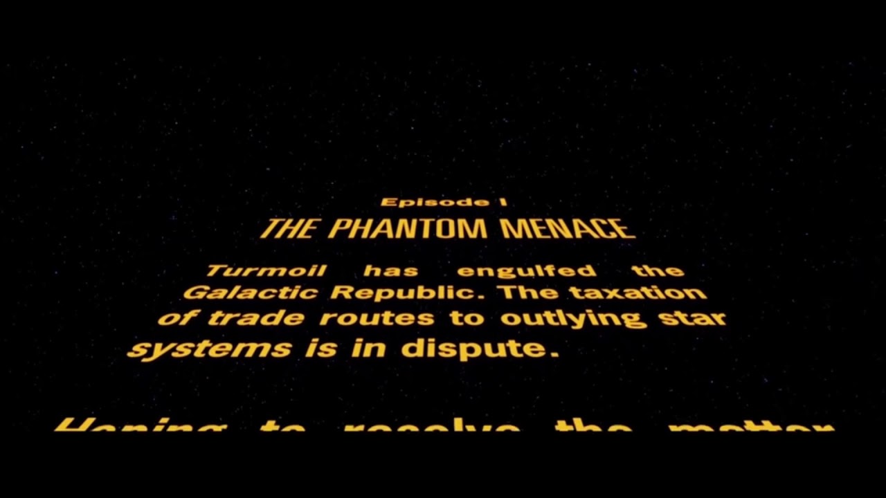 Narrating Opening Crawl of Star Wars Episode 1 The Phantom Menace - YouTube