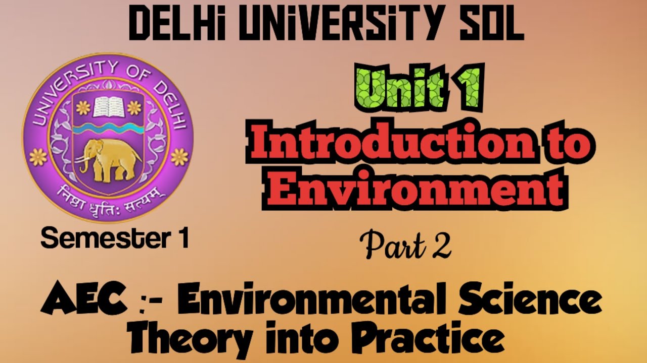 Introduction to Environmental Studies l Part 2 l Environmental Science ...