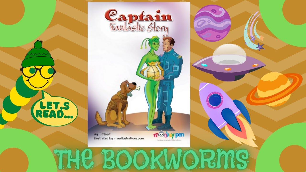 Captain Fantastic Story🚀 - By T. Albert - YouTube