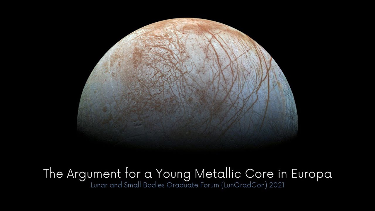 The Argument for a Young Metallic Core at Europa - YouTube
