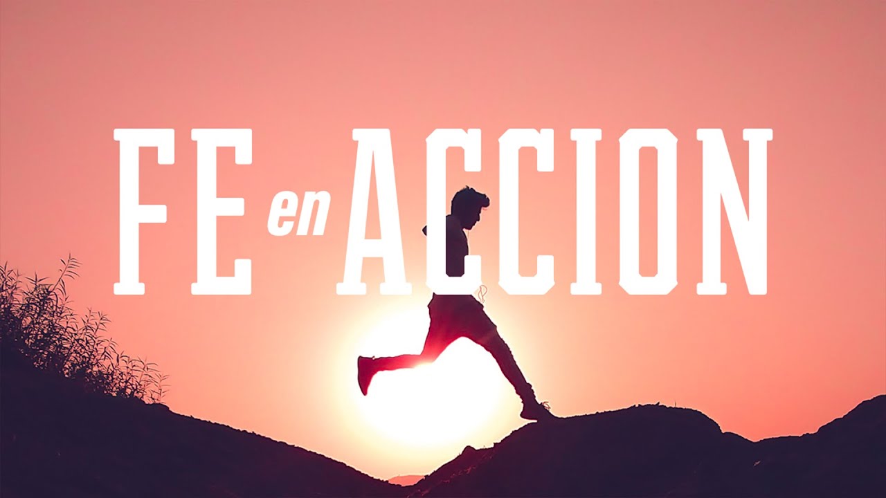 Fe en acción - Santiago 1 - David Cordoba - YouTube