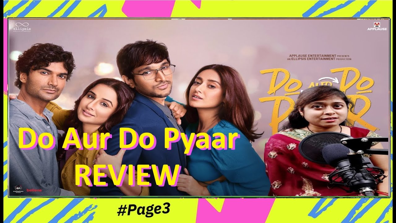 Do Aur Do Pyaar Review | Page3 - YouTube