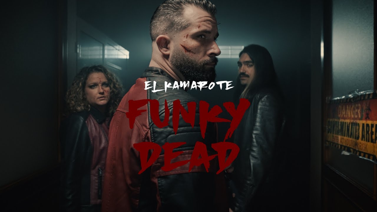 EL KAMAROTE - FUNKY DEAD - YouTube