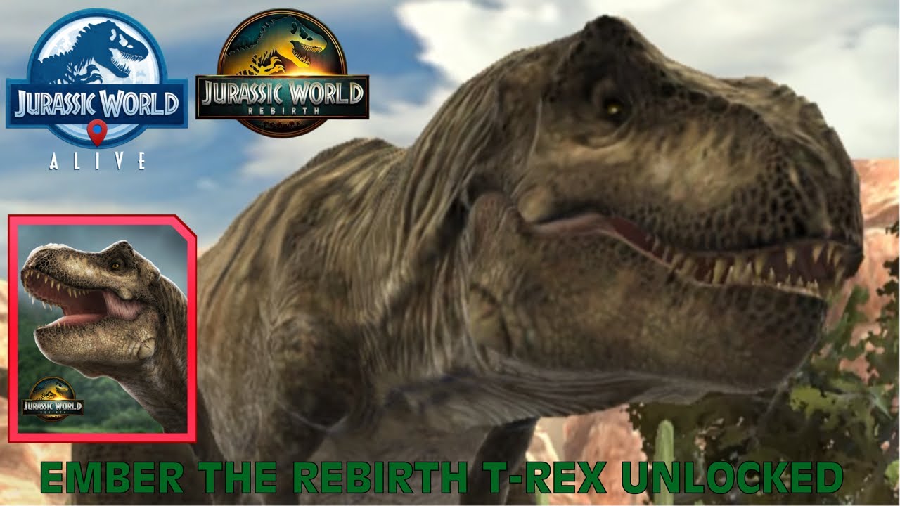 EMBER THE REBIRTH T-REX UNLOCKED - Jurassic World Alive - YouTube