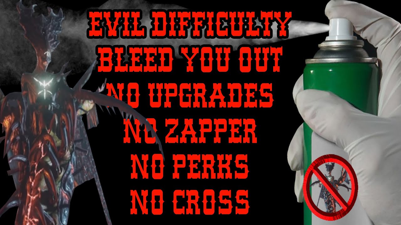 EVIL WEST: Bruch, Evil Difficulty, Bleed You Out, No Zapper, No Perks ...