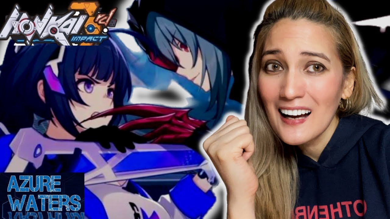 Reaction to Honkai Impact 3rd “Azure Waters” - Bronya and Seele’s Story ...