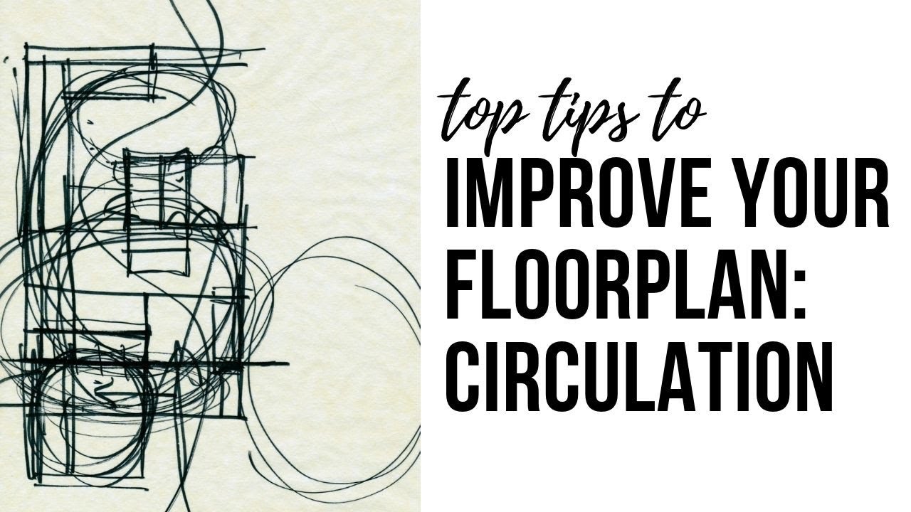 Top Tips to improve your Circulation Space - YouTube