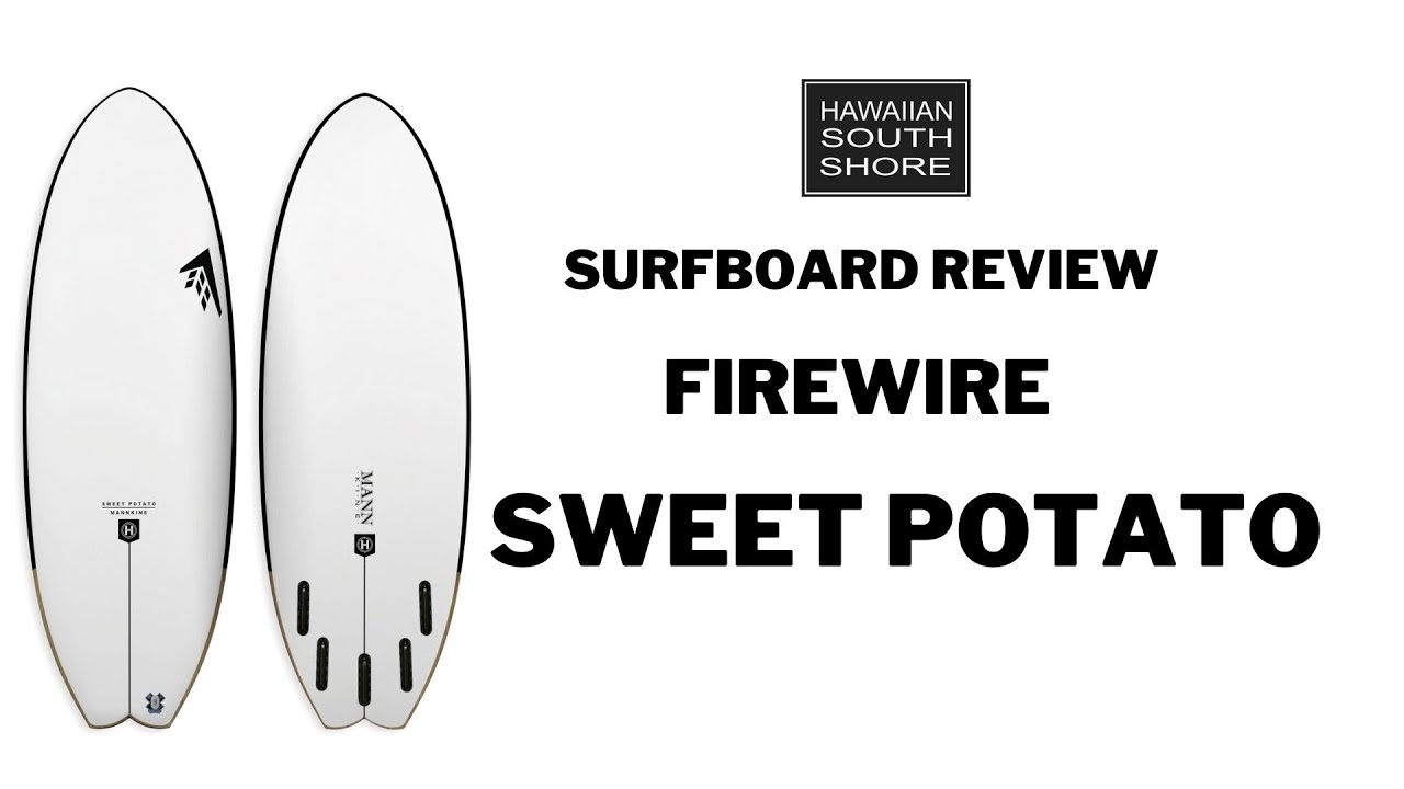 Firewire Sweet Potato Surfboard Review: Trying out a new surfboard by ...