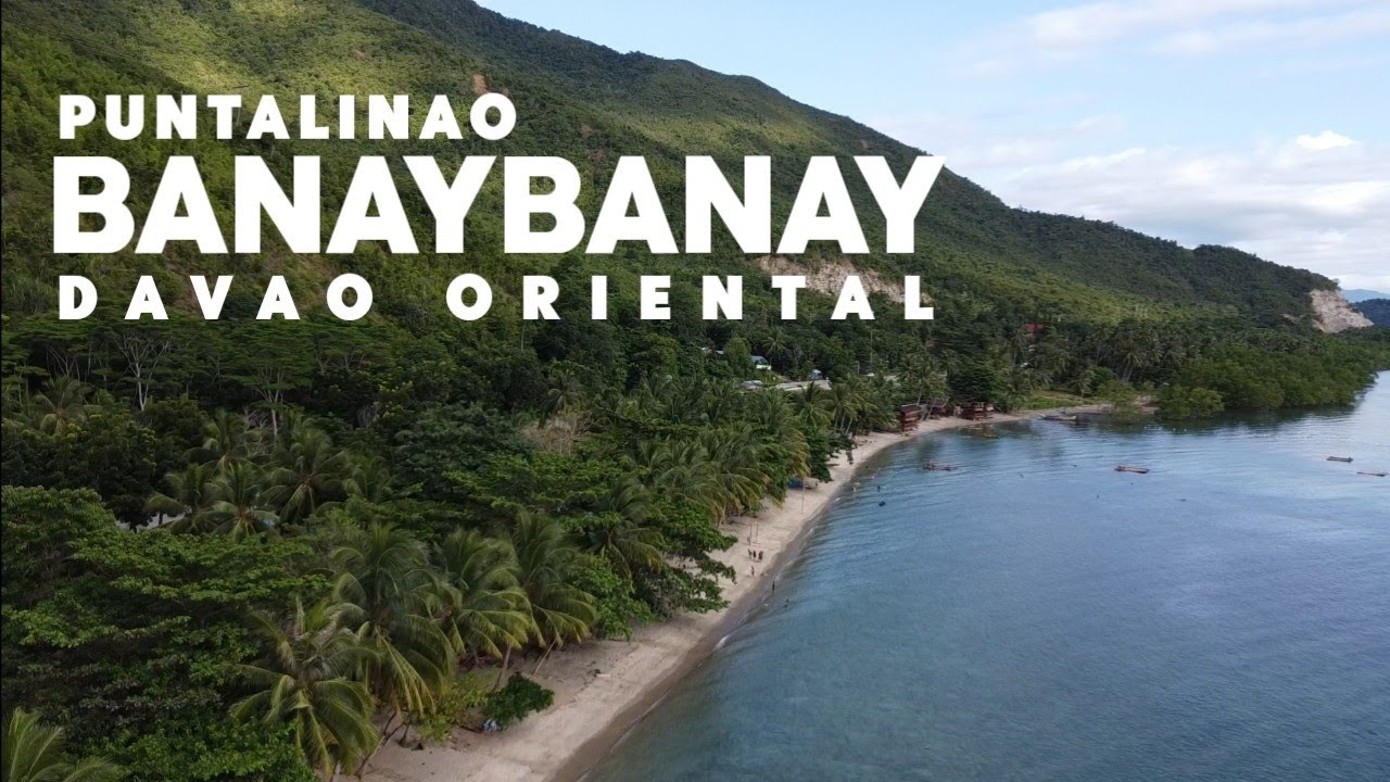 Exploring The Beautiful Landscape and Beaches in Puntalinao,Banaybanay ...