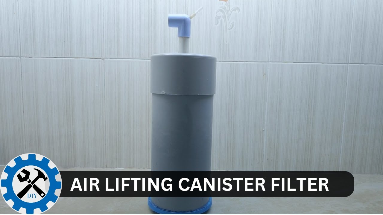 HOW TO MAKE AIR LIFTING CANISTER FILTER FOR AQUARIUM - YouTube