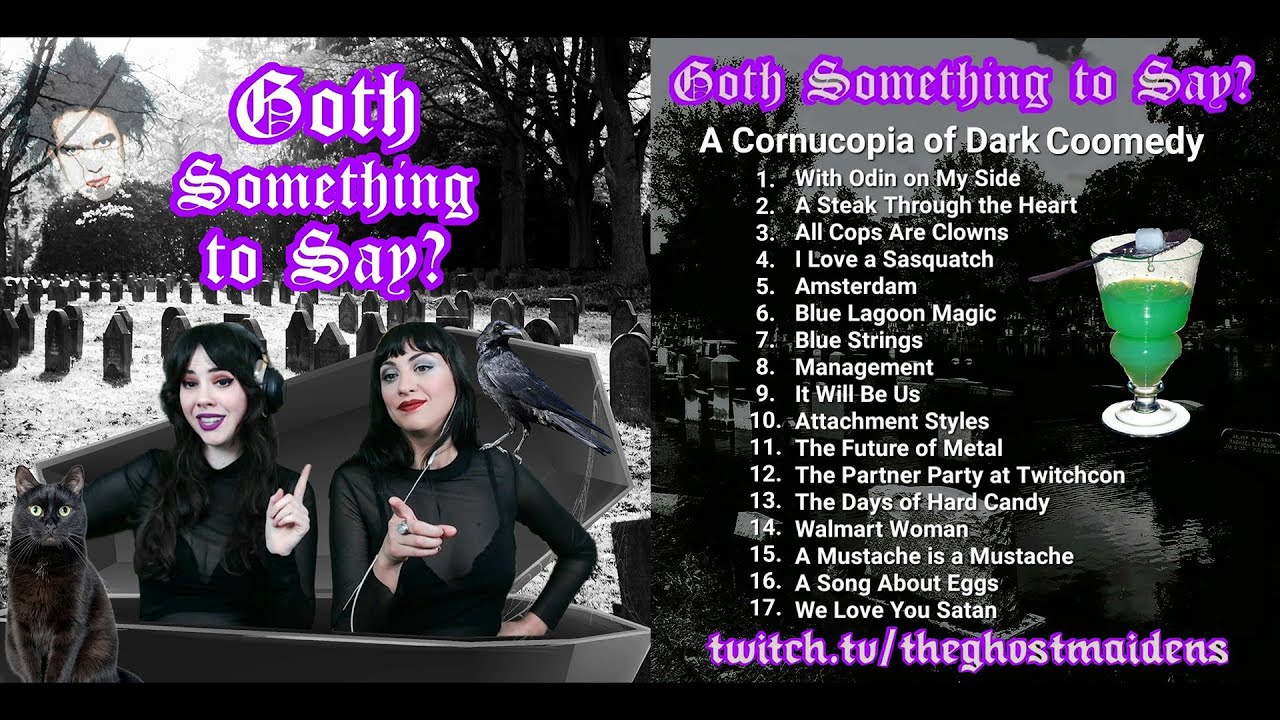 Goth Something To Say? A Compilation of 17 Sinister Improv Songs! - YouTube
