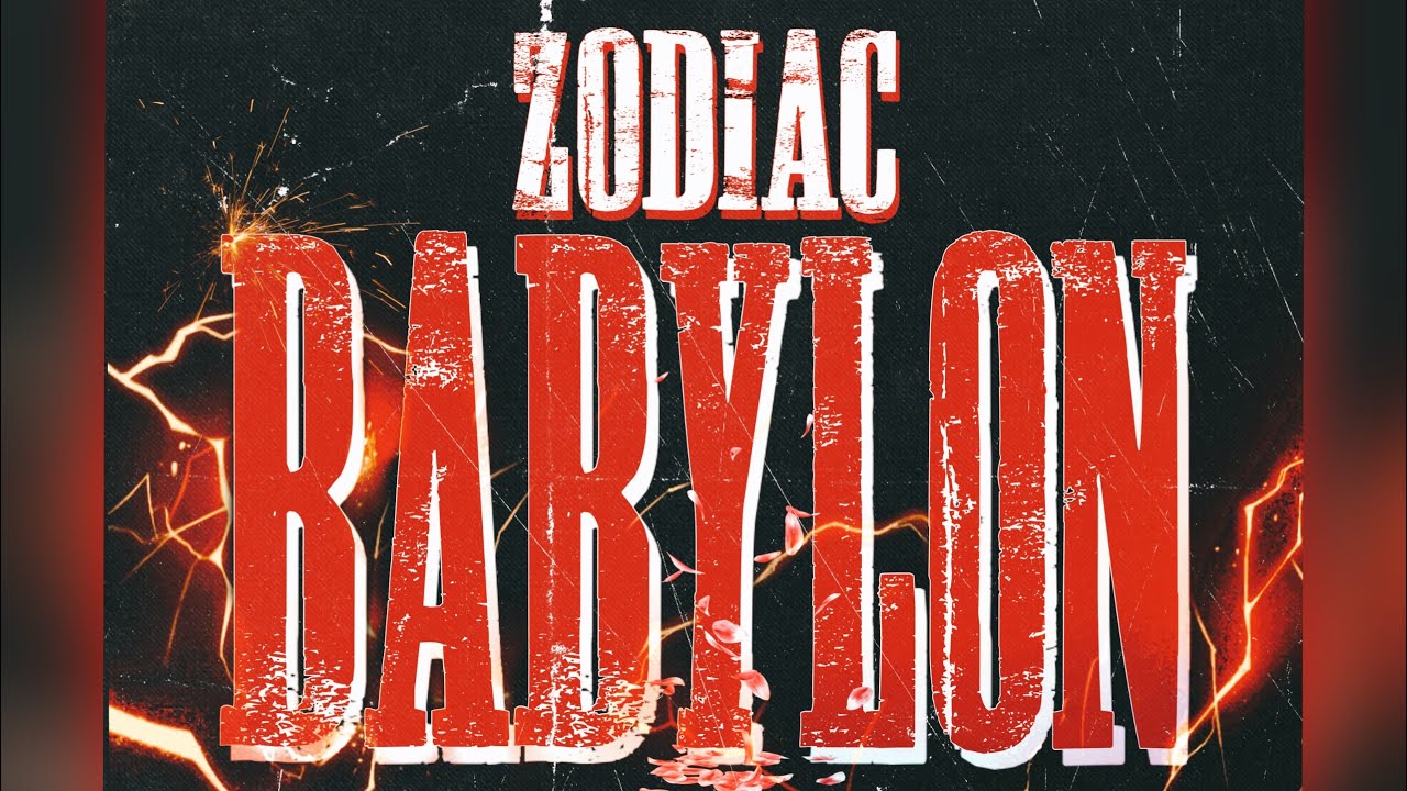 Zodiac “Babylon” (Official Audio) - YouTube