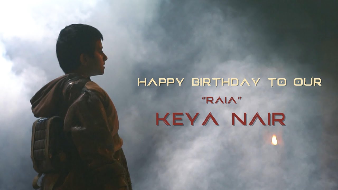 Happy Birthday to our RAIA | Keya Nair | Kalki 2898 AD - YouTube