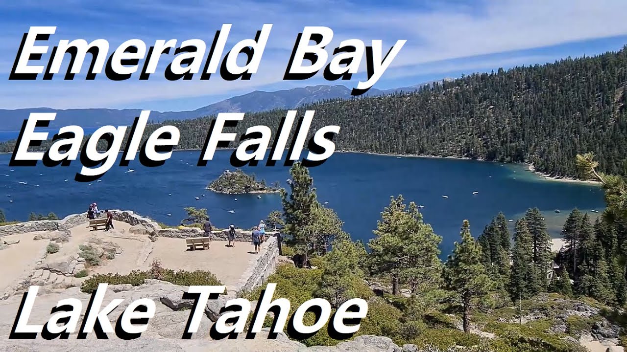 Emerald Bay State Park | Eagle Falls in South Lake Tahoe - YouTube