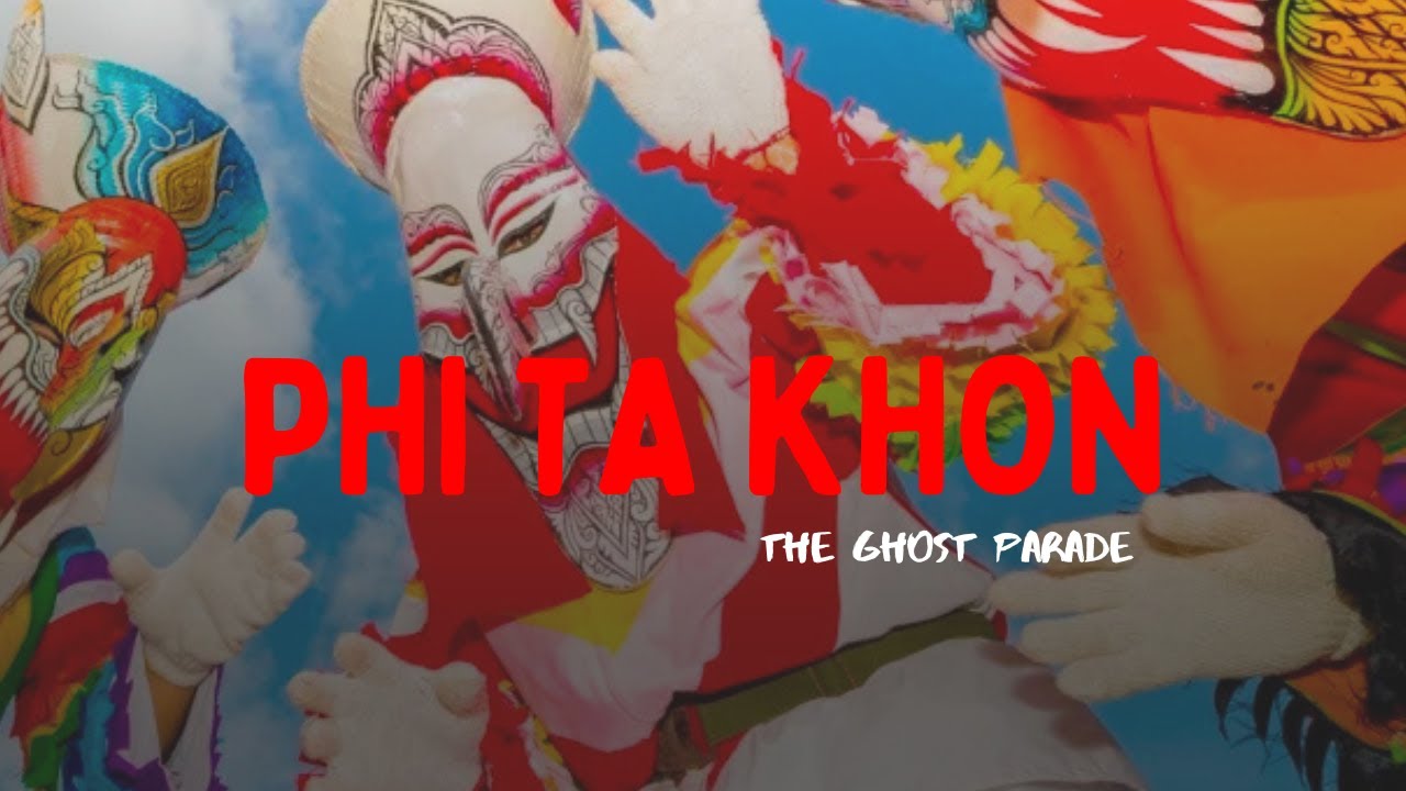 Phi Ta Khon: The Ghost Parade | Haunting Thai Folklore - YouTube