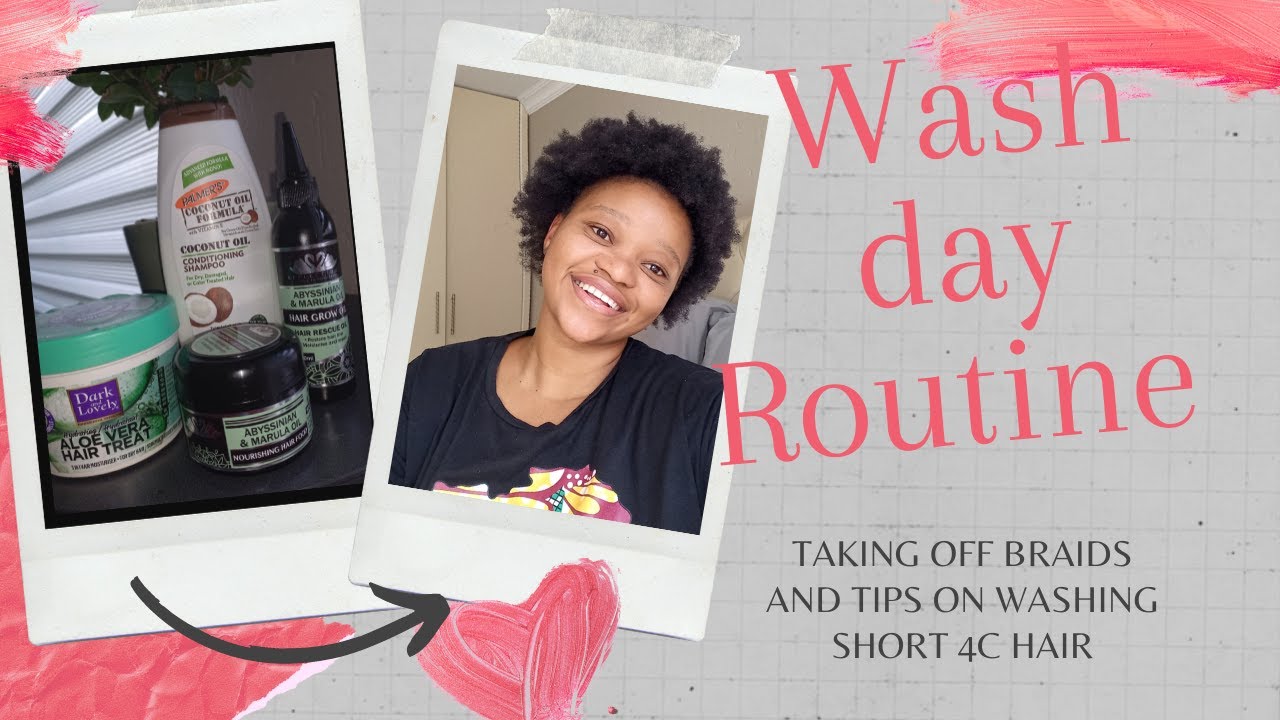 Wash Day Routine| Short 4C Hair | Unplaiting braids. - YouTube