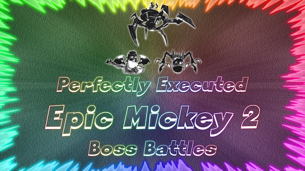 Epic Mickey 2 The Power of Two ★ Perfectly Executed Boss Battles - YouTube