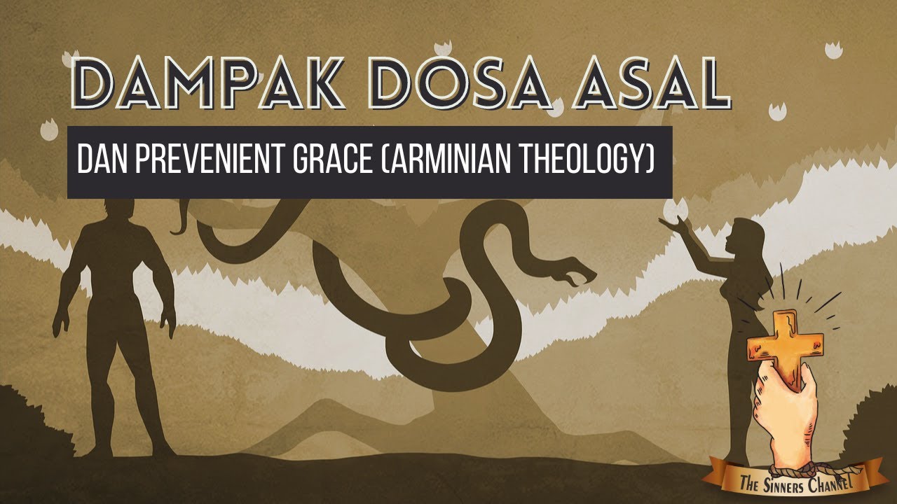 DOSA ASAL DAN KAITANNYA DENGAN PREVENIENT GRACE (CLASSICAL ARMINIAN ...