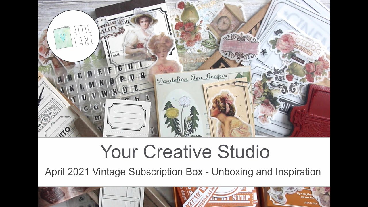 Your Creative Studio - Vintage Subscription Box - April 2021 - YouTube