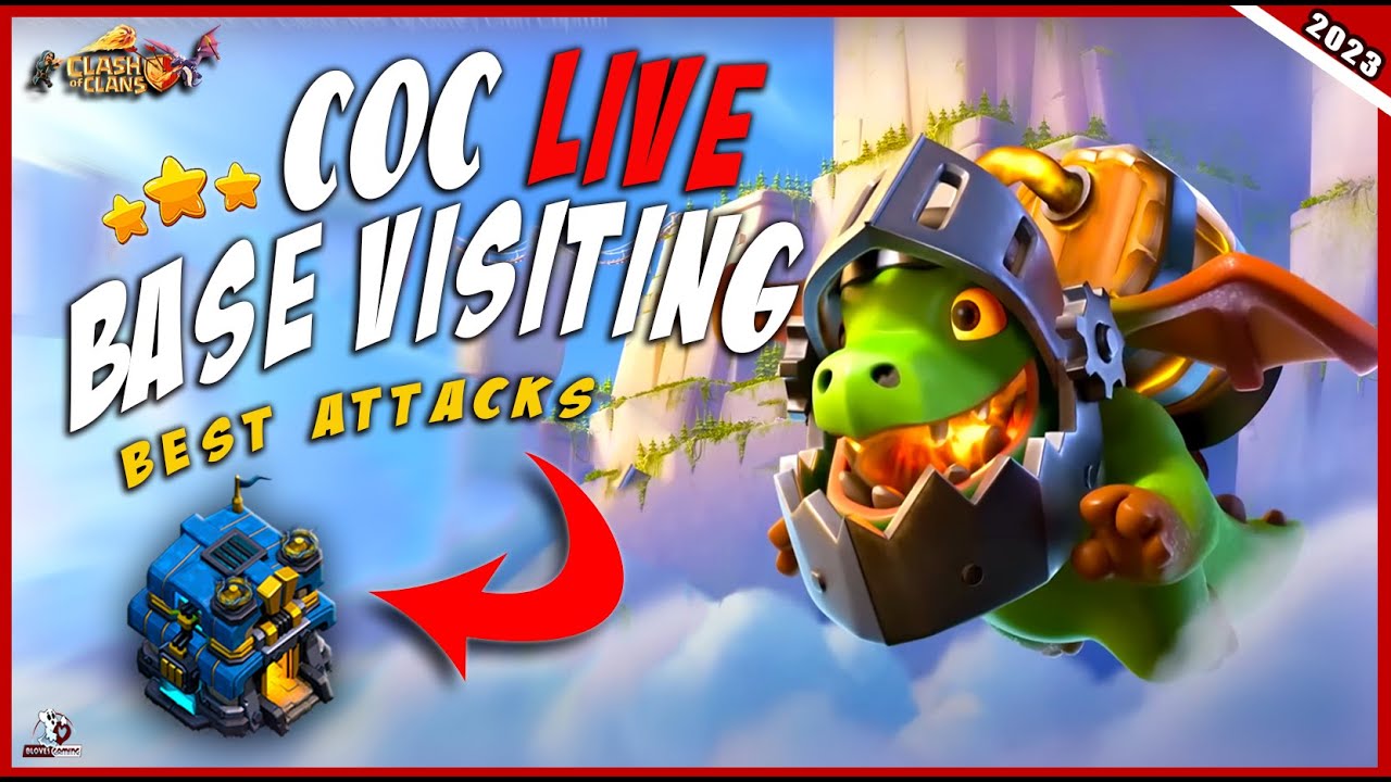 COC LIVE | Clash of clan live stream base visiting | Best TH 12 Attacks ...
