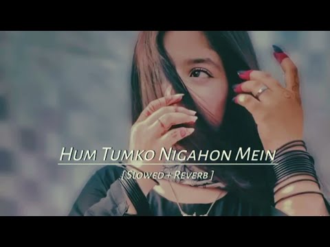 Hum Tumko Nigahon me (official song) #hindisong | Hum Tumko Nigahon me ...