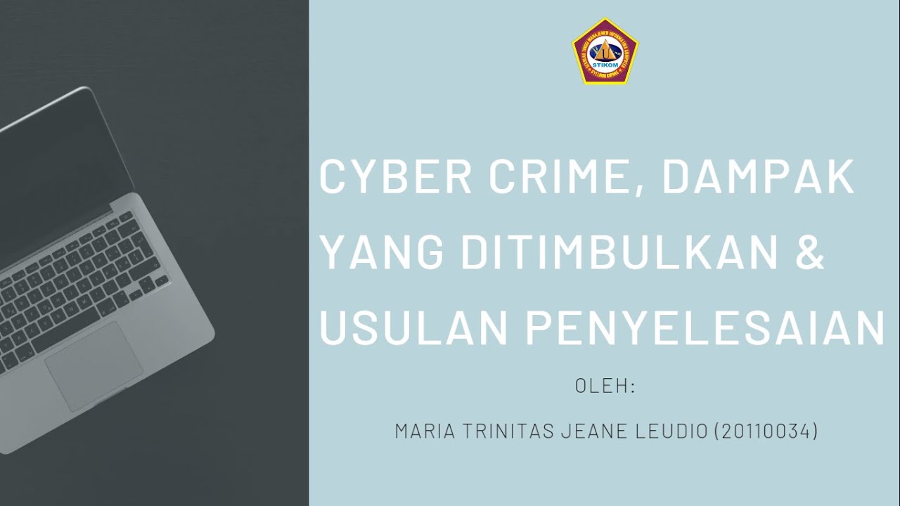 Cyber Crime, Dampak yang ditimbulkan dan Usulan Penyelesaian ...