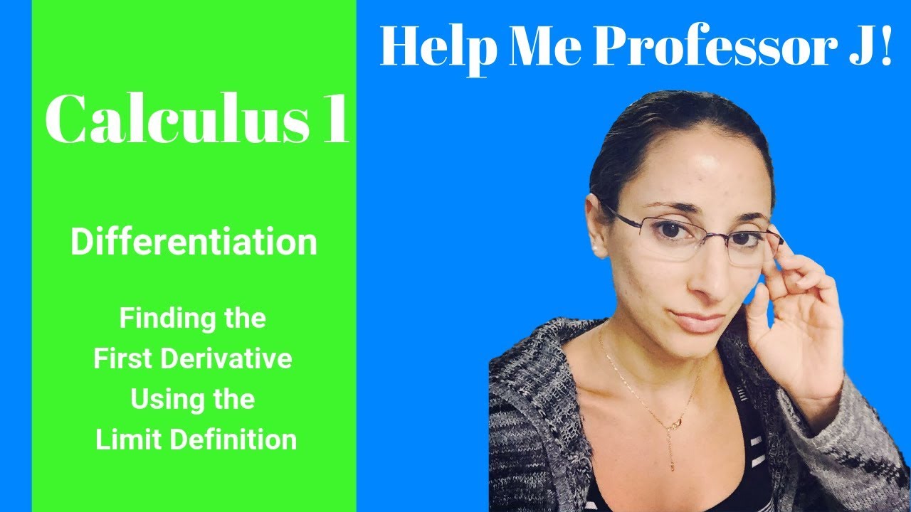 Differentiation | Finding the Derivative Using the Limit Definition ...