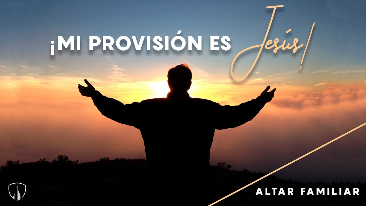 Mi provisión es Jesús - YouTube