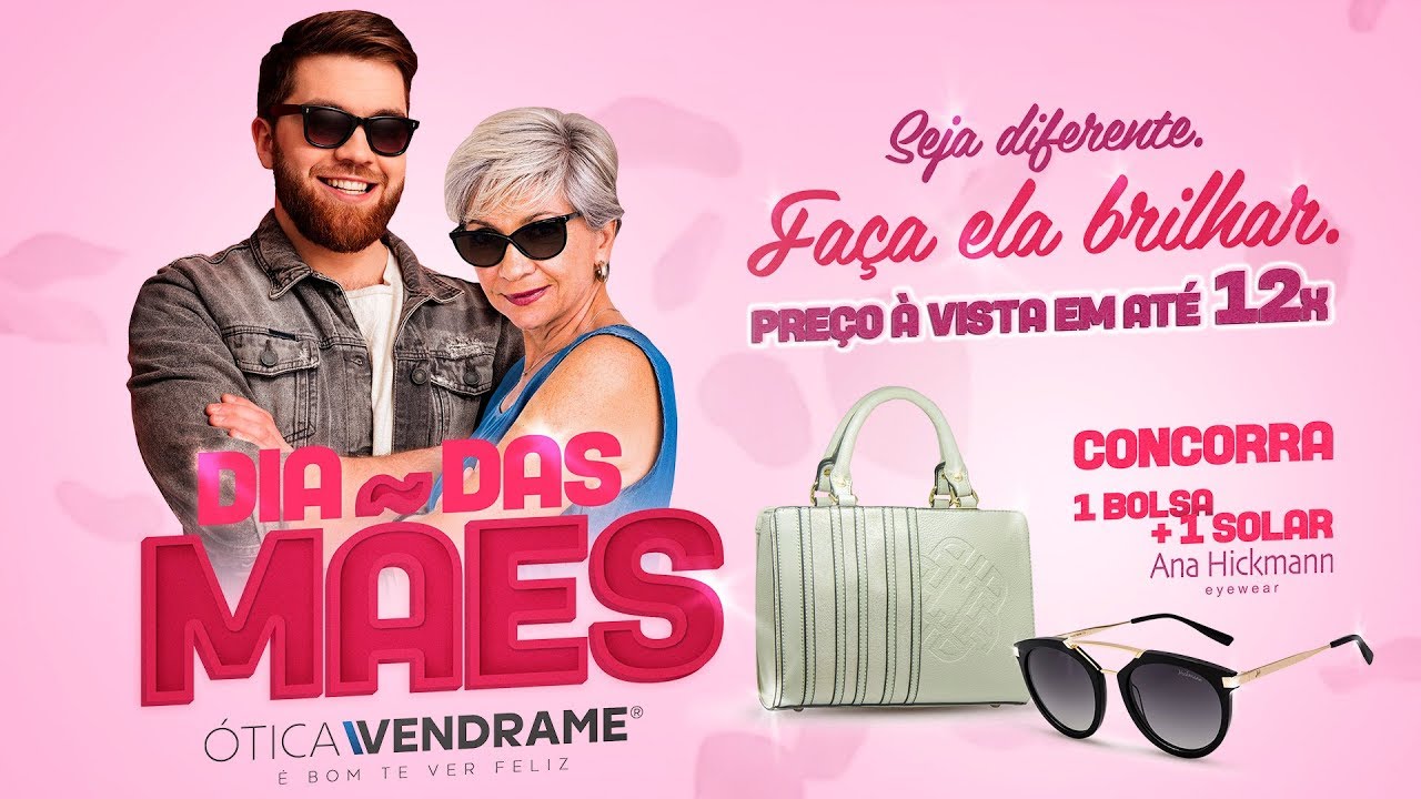 Ótica Vendrame Promoção De Dia Das Mães Youtube