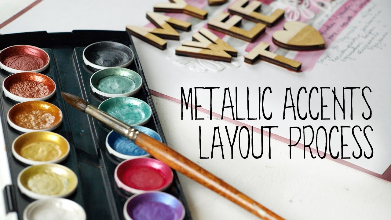 Layout with Metallic Accents - My sweet heart step by step - YouTube