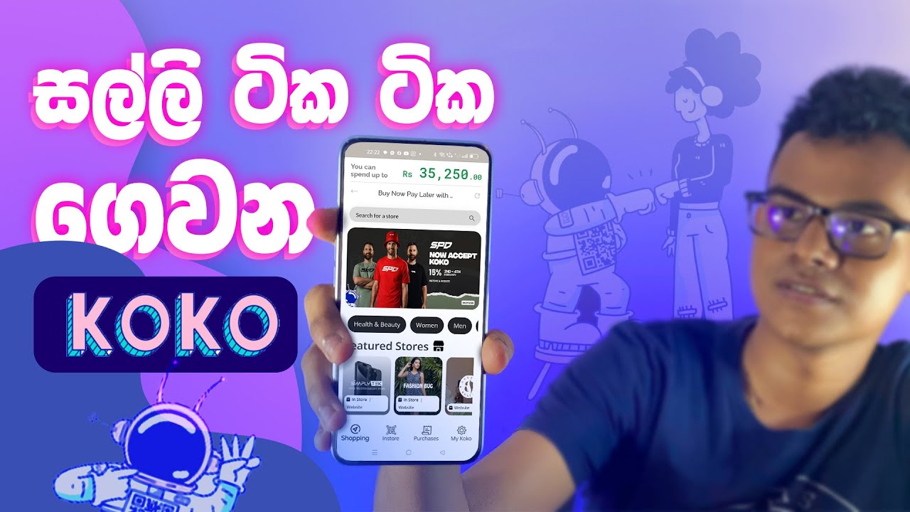 ඇති තරම් Shopping කරල පස්සෙ සල්ලි ගෙවන්න - KOKO App How To Registration ...
