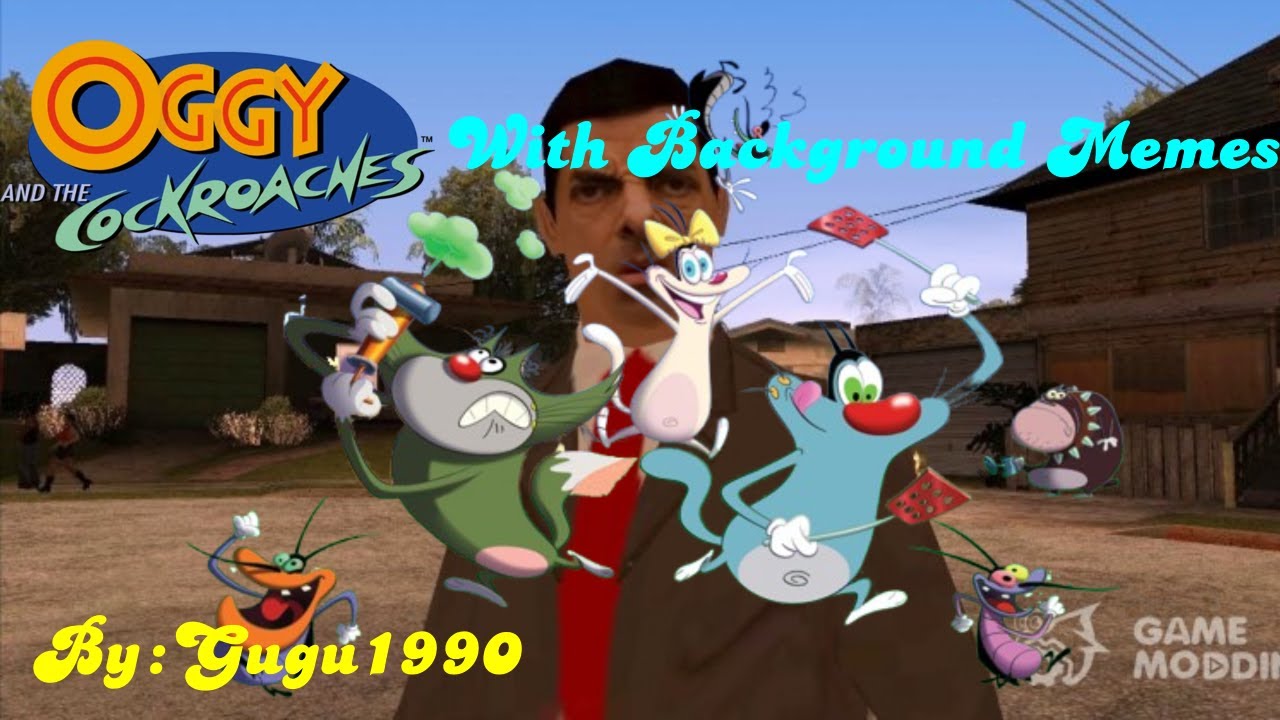 Oggy and the Cokoroaches With Background Memes - YouTube