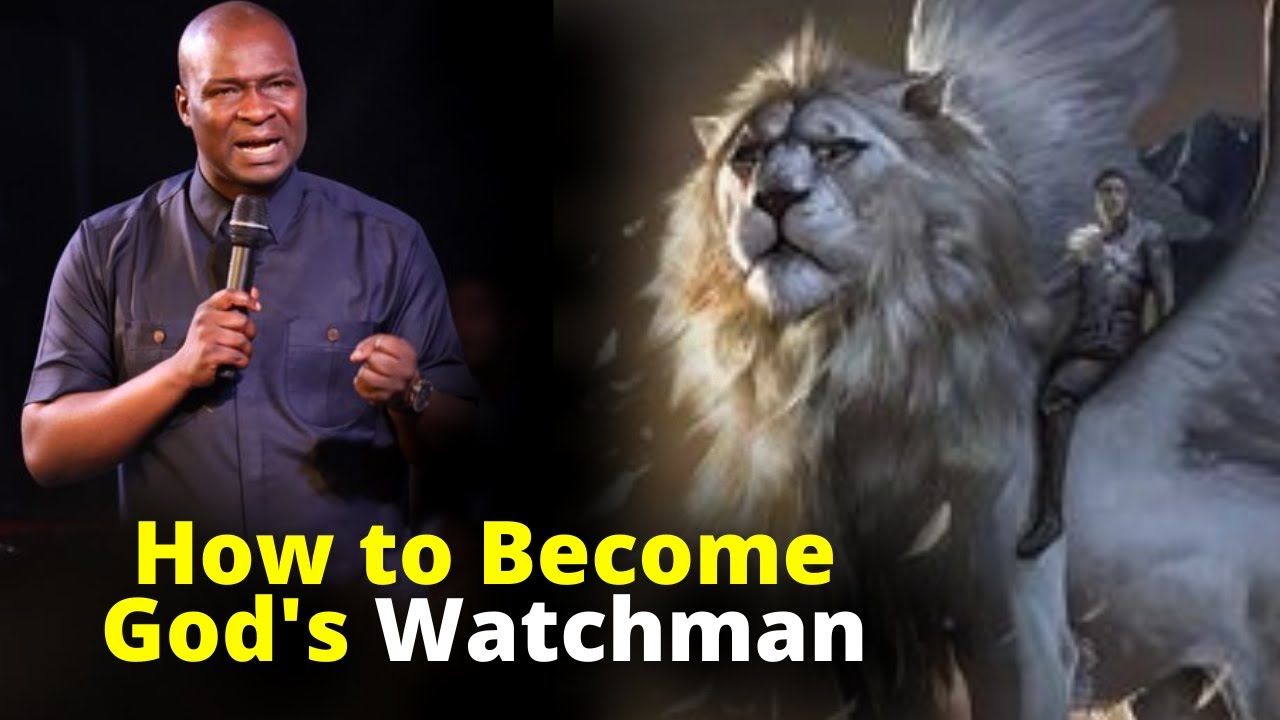 How to become God's Watchman | APOSTLE JOSHUA SELMAN - YouTube