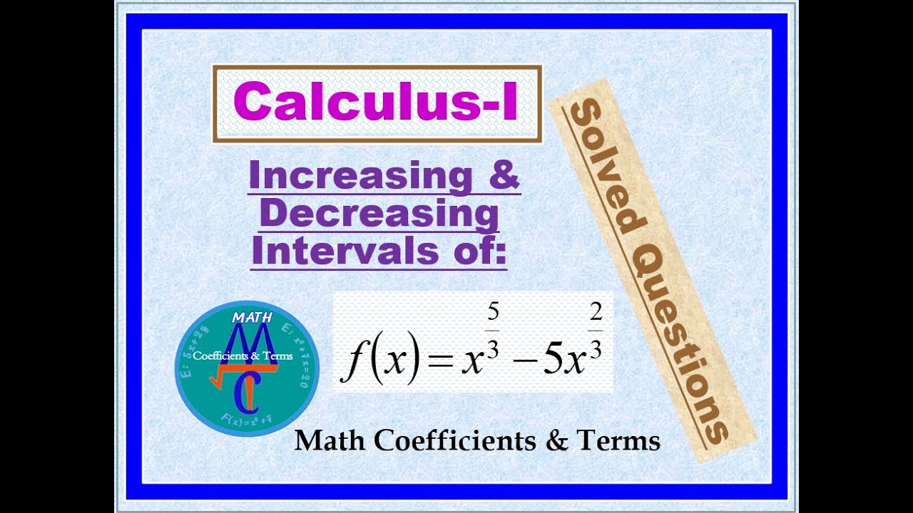 Calculus - 1 Old Exams Questions (Increasing and Decreasing Functions ...