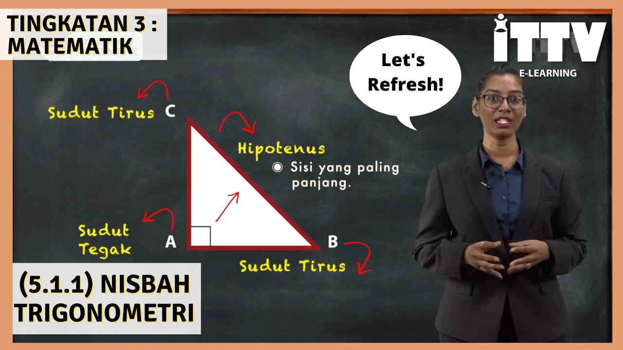 Let's Refresh! Form 3: Matematik - Nisbah Trigonometri (5.1.1) - YouTube