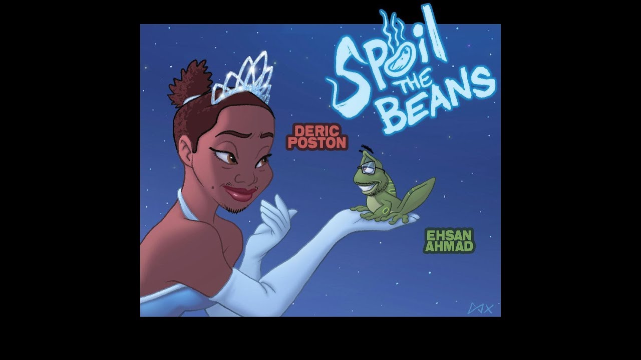 Spoil The Beans Episode 25: Princess and The Frog (Full Movie) - YouTube