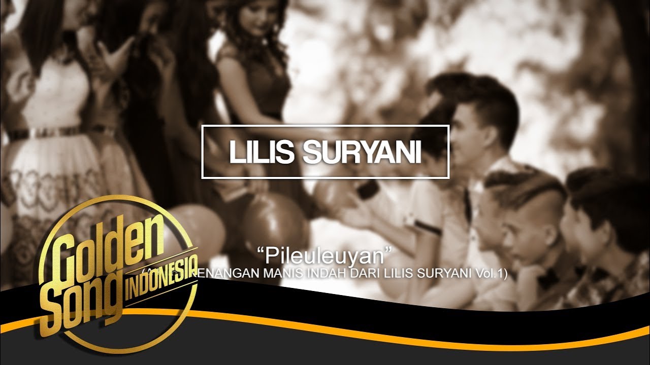 LILIS SURYANI - Pileuleuyan (Official Audio) - YouTube