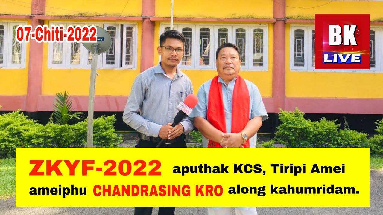 ZKYF-2022 aputhak KCS, Tiripi Amei ameiphu Chandrasing Kro along kahumridam. - YouTube