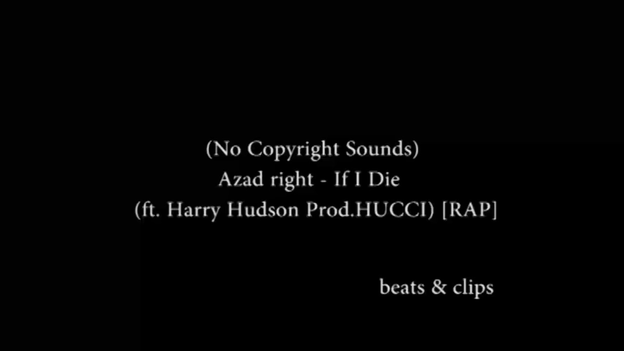 Azad Right - If I Die (ft. Harry Hudson Prod. HUCCI) [RAP] // No ...